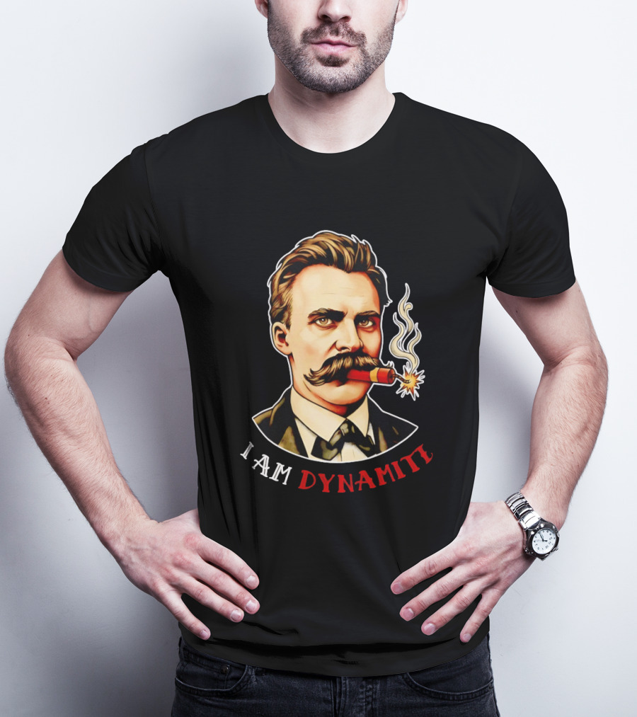 Friedrich Nietzsche I Am Dynamite Firecracker T-Shirt
