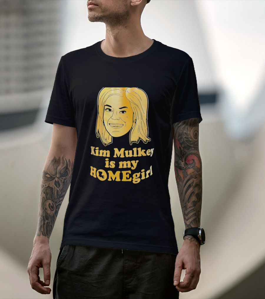 Kim Mulkey Is My Homegirl Face Motivational Fan Support T-Shirt