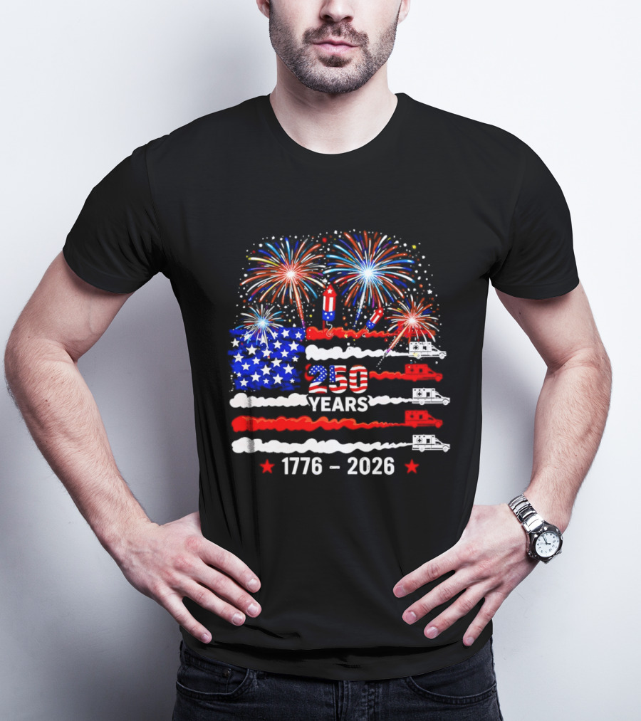250th Years Freedom 1776 2026 US Flag Fireworks Ambulance Celebration T-Shirt
