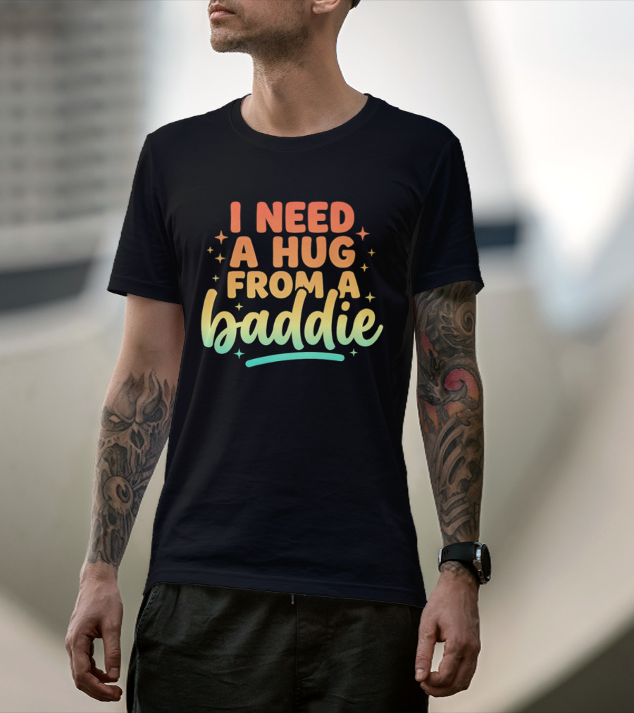 I Need A Hug From A Baddie Gradient Pastel Star Aesthetic T-Shirt
