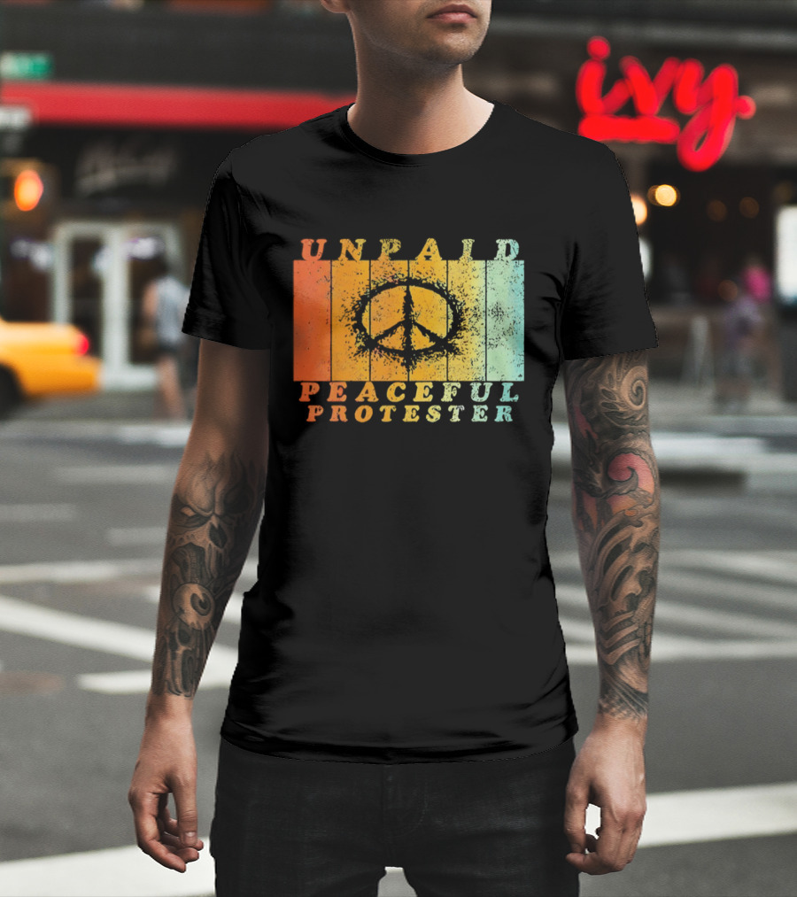 Unpaid Peaceful Protester Identity With Vintage Peace Symbol Rainbow Stripes T-Shirt