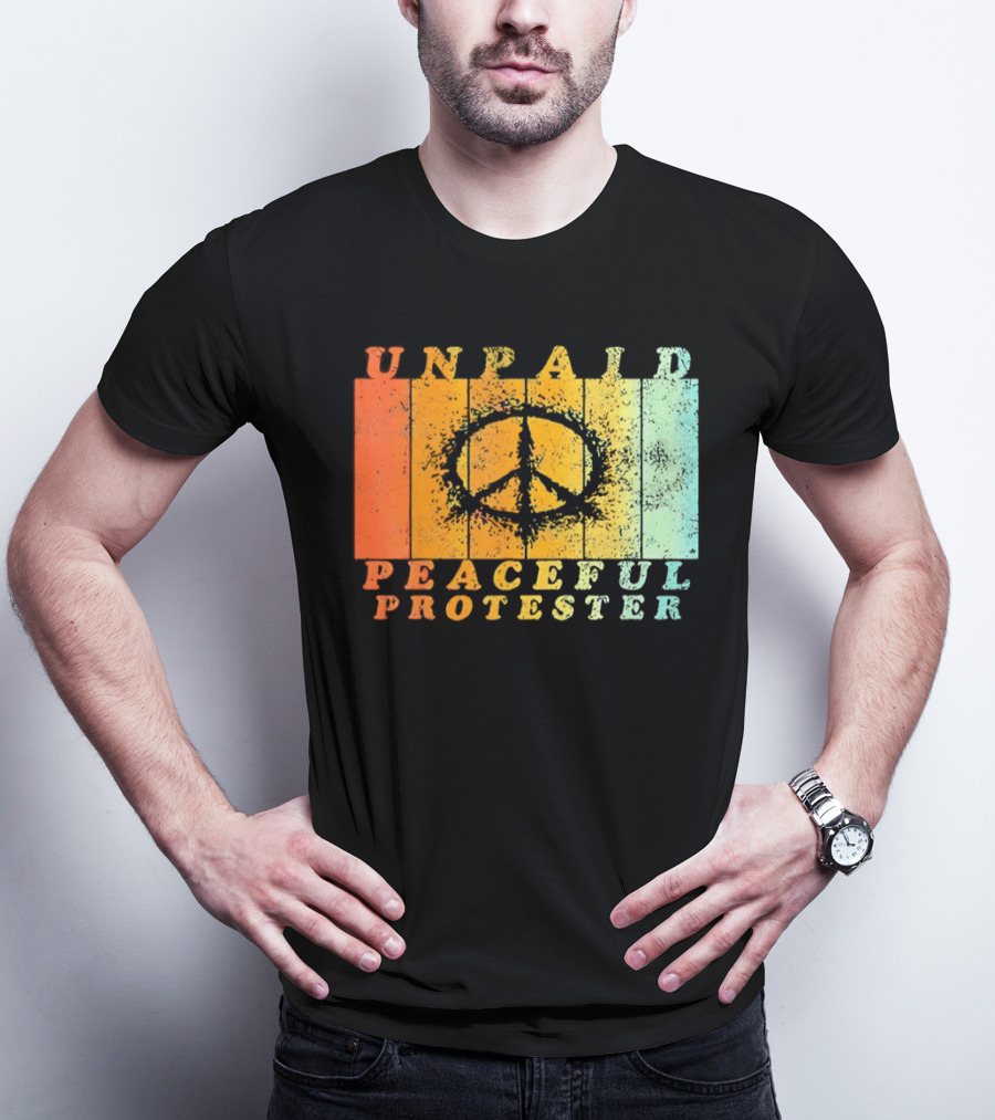 Unpaid Peaceful Protester Identity With Vintage Peace Symbol Rainbow Stripes T-Shirt