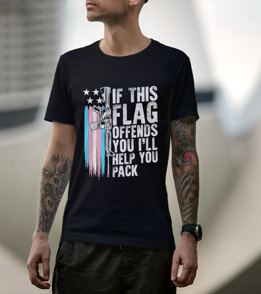 If This Flag Offends You I'll Help You Pack Transgender Pride Flag Rifle T-Shirt