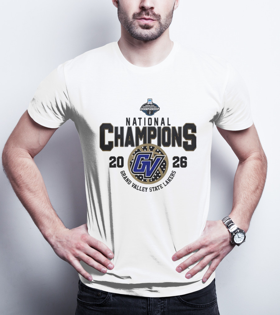 Grand Valley State Lakers Back 2 Back National Champions 2026 T-Shirt