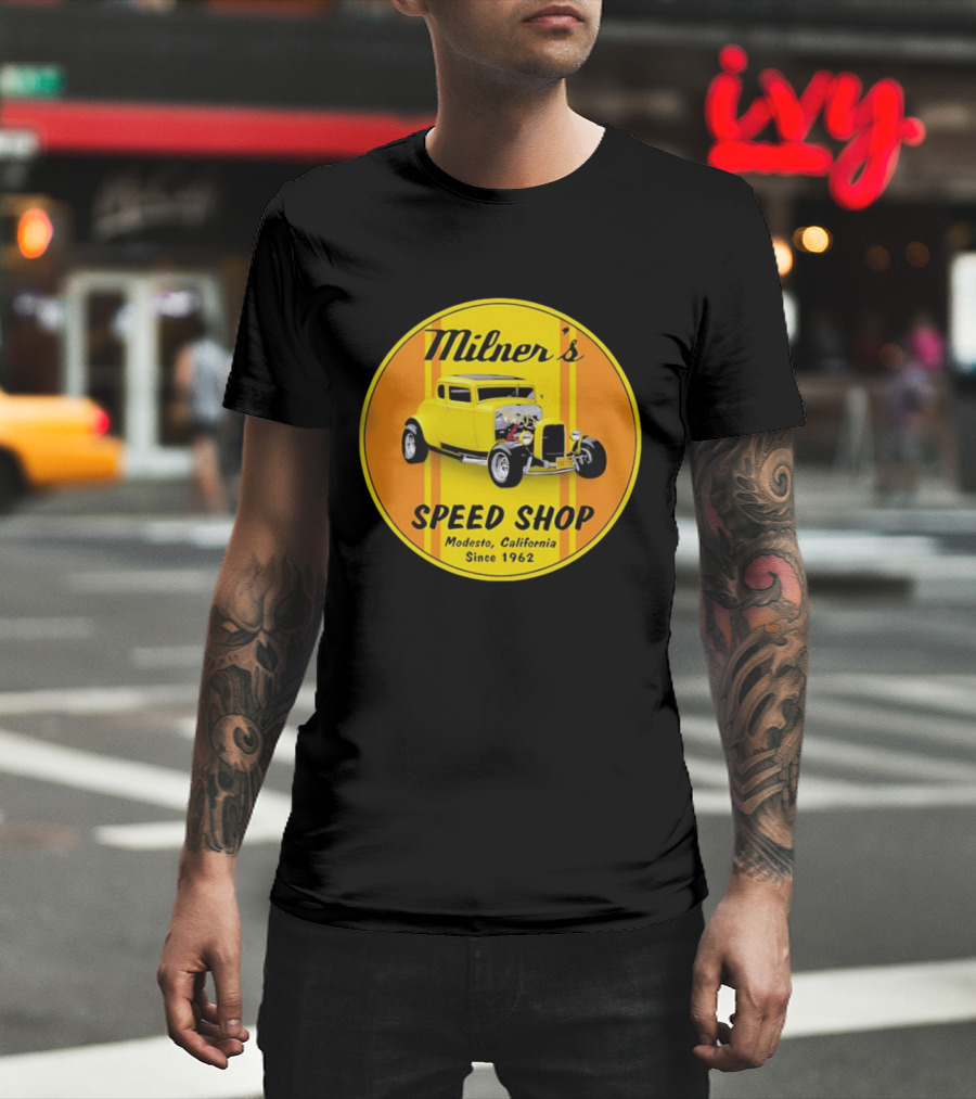 Milner's Speed Shop Modesto California Since 1962 American Graffiti Movie Classic Yellow Hot Rod T-Shirt