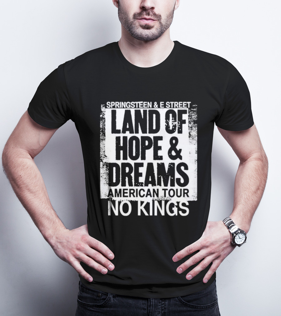 Springsteen And E Street Band Land Of Hope And Dreams American Tour No Kings T-Shirt
