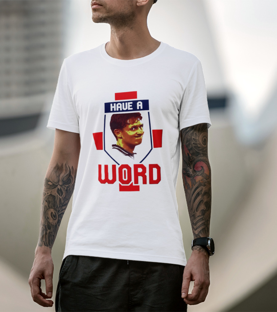 Gary Lineker Have A Word 2026 Soccer Fan T-Shirt