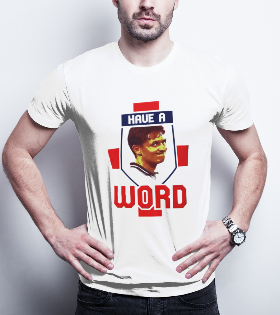 Gary Lineker Have A Word 2026 Soccer Fan T-Shirt
