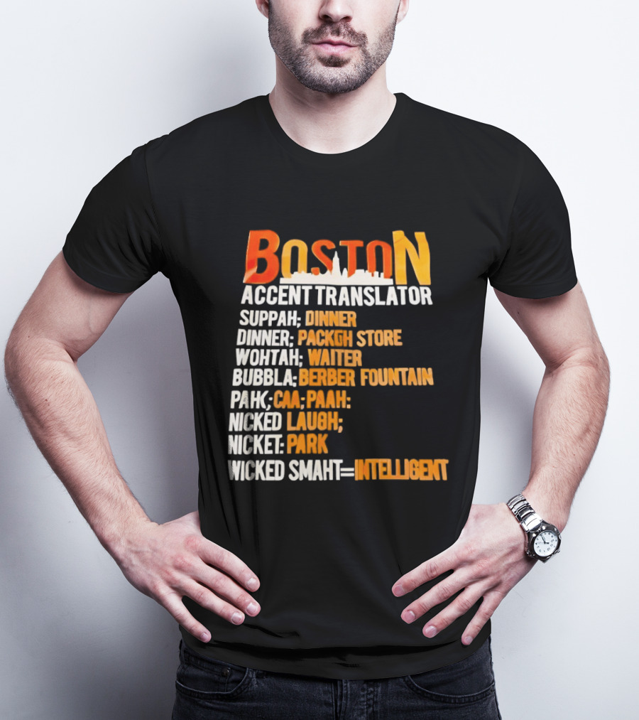 Boston Accent Translator Suppah Dinner Wintah Bubblah Pahk Wicked Smaht T-Shirt
