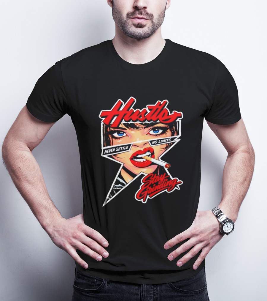 Hustle Never Settle No Limits Stay Grinding Girl Smoking T-Shirt