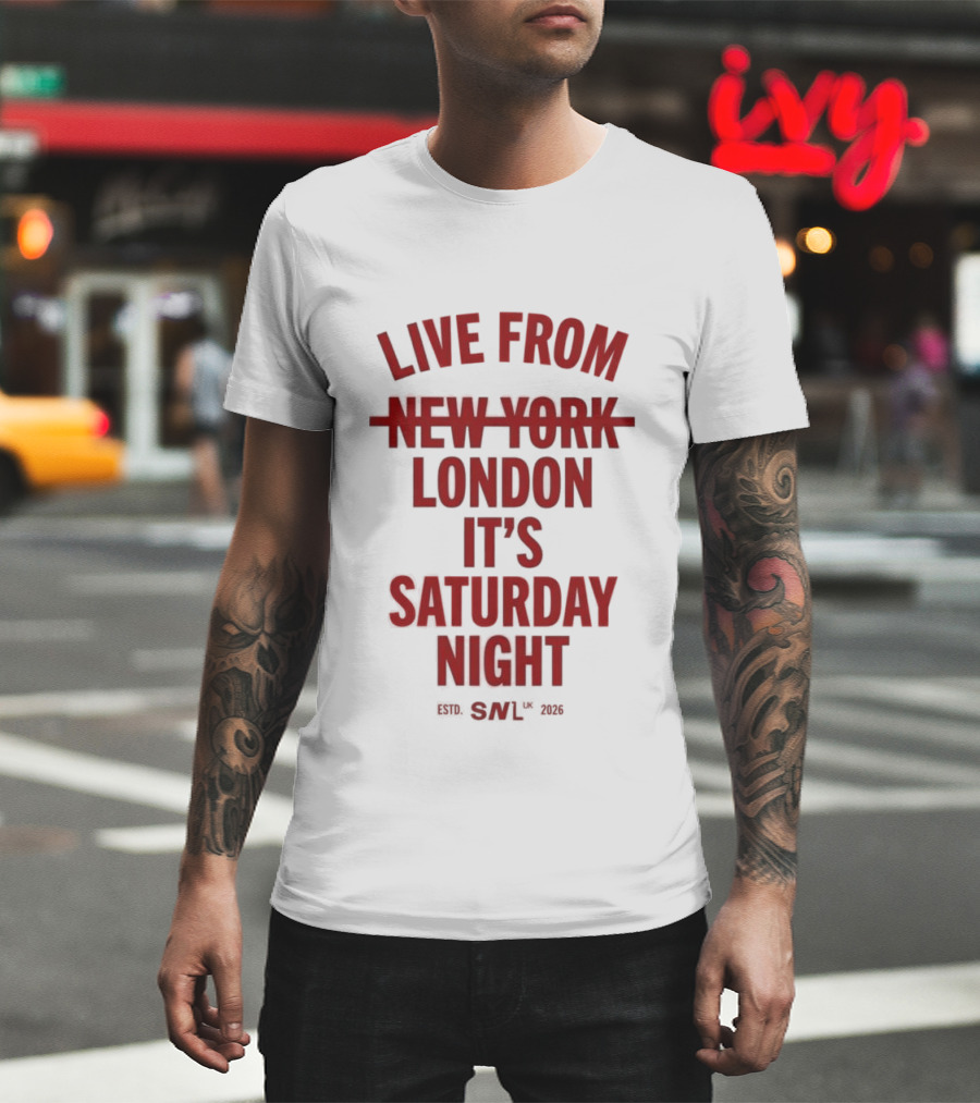 Live From London It's Saturday Night SNL 2026 T-Shirt