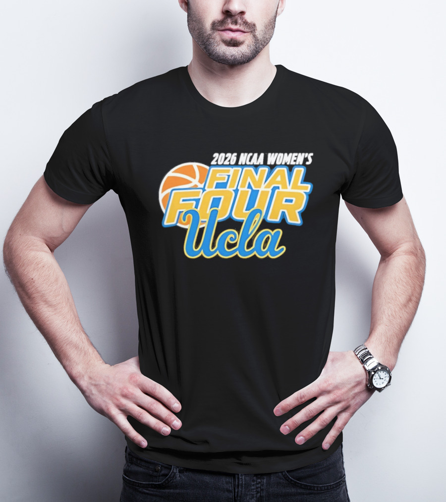 2026 UCLA Women's Final Four Basketball T-Shirt
