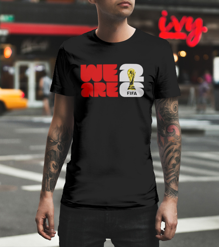 We Are 26 Simply Seattle 2026 FIFA World Cup FIFA Trophy T-Shirt