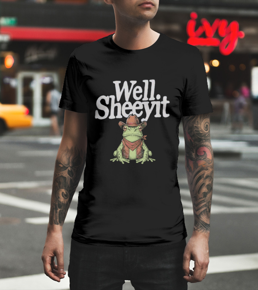 Well Sheeyit Cowboy Frog Country Humor Meme T-Shirt
