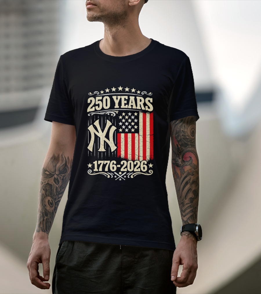 New York Yankees 250 Years USA Anniversary 1776 2026 Celebration T-Shirt