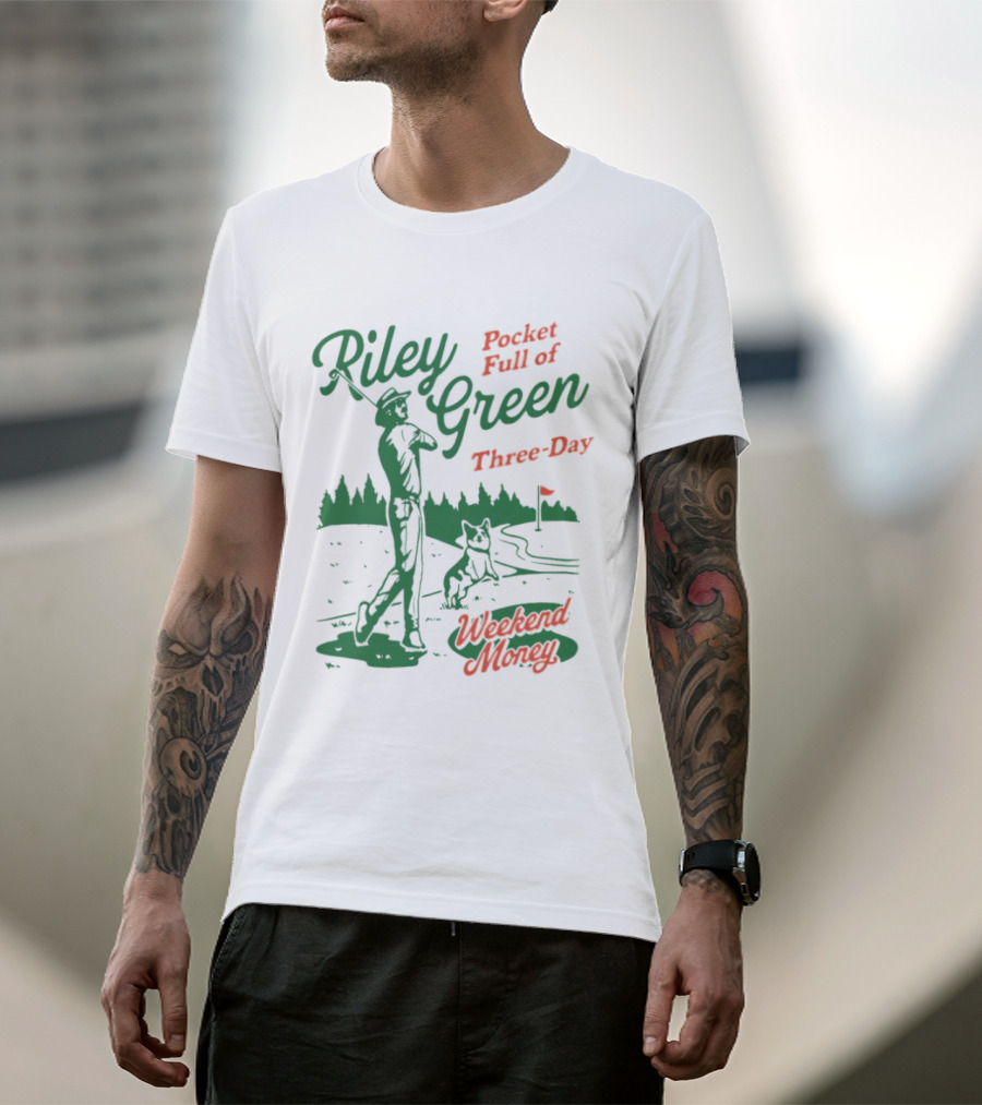Riley Green Pocket Full Of Three Day Weekend Money Golf T-Shirt