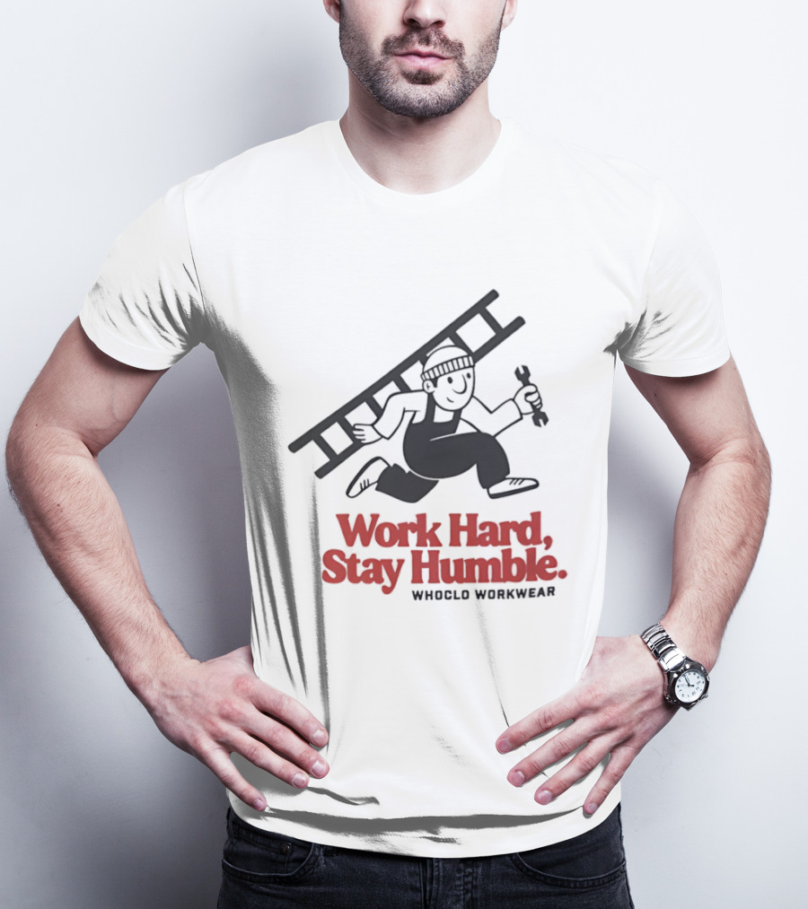 Work Hard Stay Humble Whoclo Workwear Ladder Worker T-Shirt