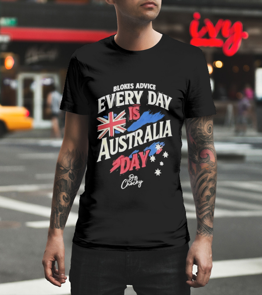 Blokes Advice Every Day Is Australia Day UK Flag By Chizy T-Shirt