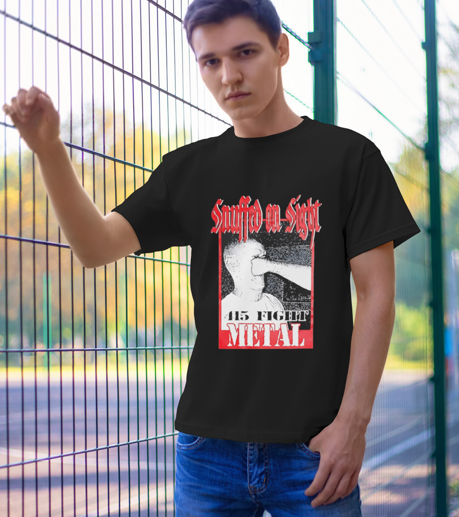 Snuffed On Sight 415 Fight Metal Face Punch T-Shirt
