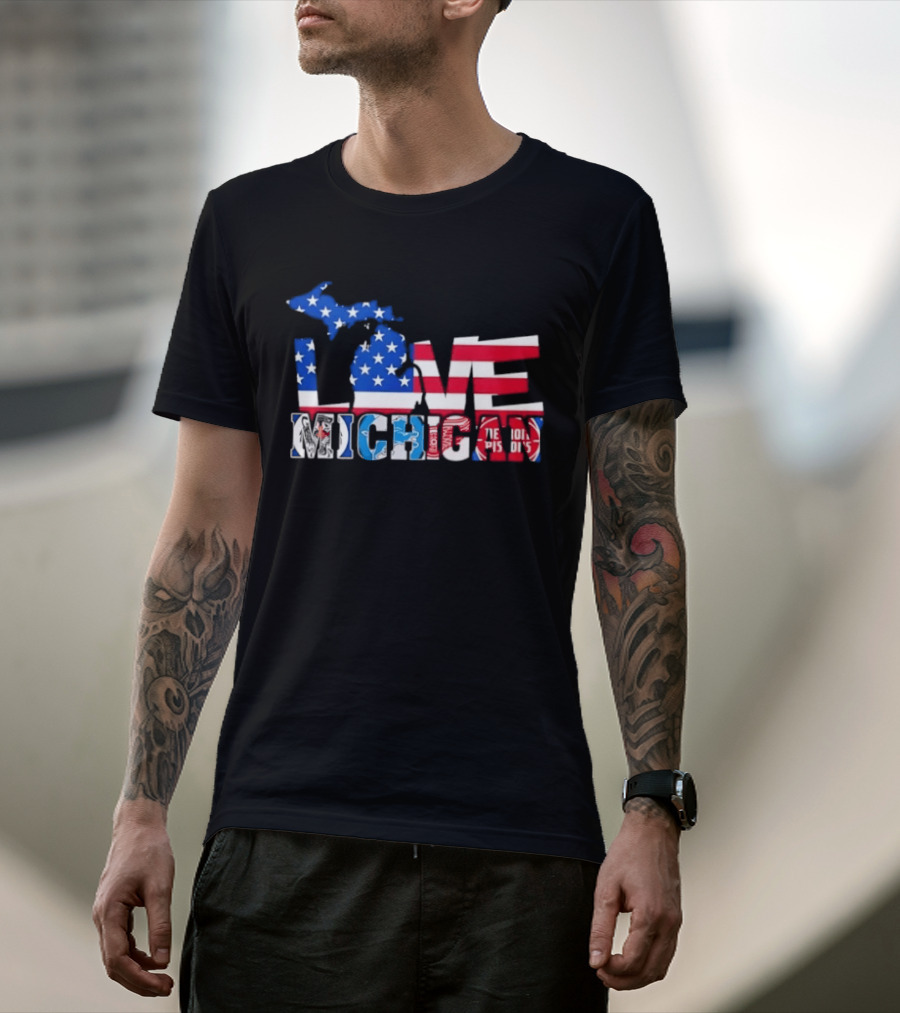 Love Michigan Map USA Flag Detroit Lions Tigers Red Wings Pistons T-Shirt