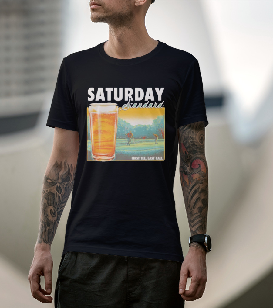 Saturday Standard First Last Call Golf And Beer Scene T-Shirt