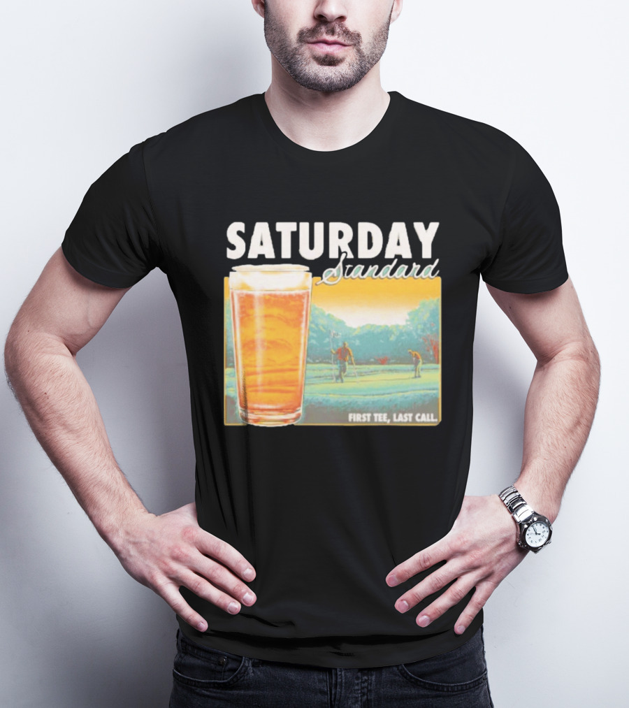 Saturday Standard First Last Call Golf And Beer Scene T-Shirt