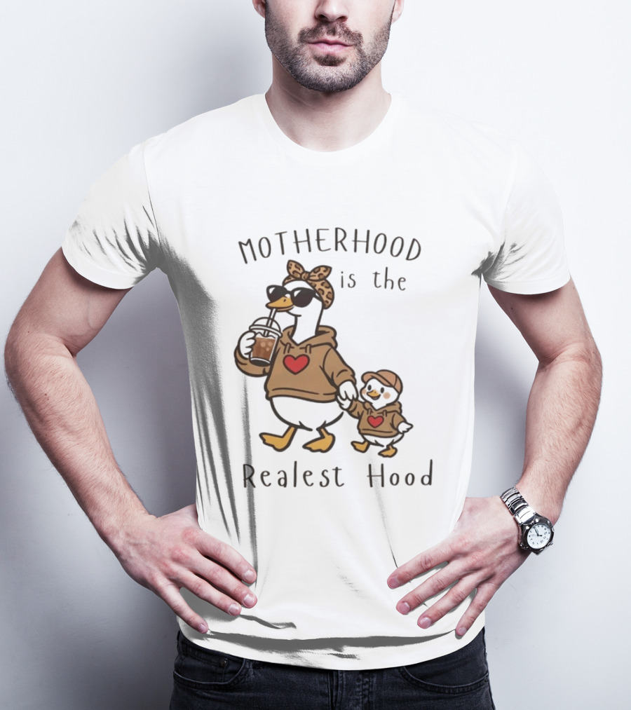 Motherhood Is The Realest Hood Duck With Heart And Coffee T-Shirt