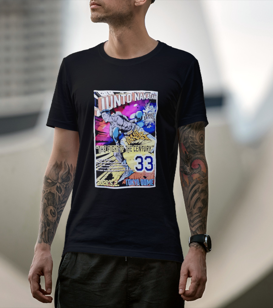 Junto Nakatani Big Bang The Fight Of The Century 33 Tokyo Dome 2026.5.2 T-Shirt