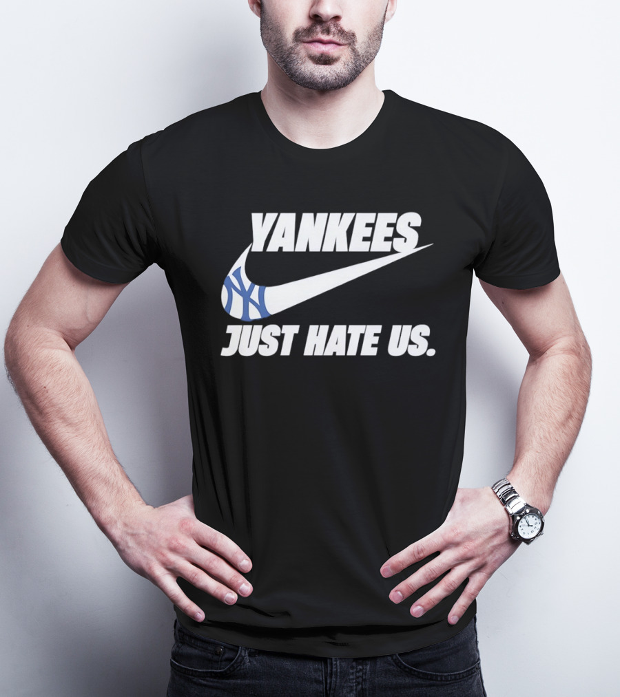 Yankees Nike Just Hate Us T-Shirt