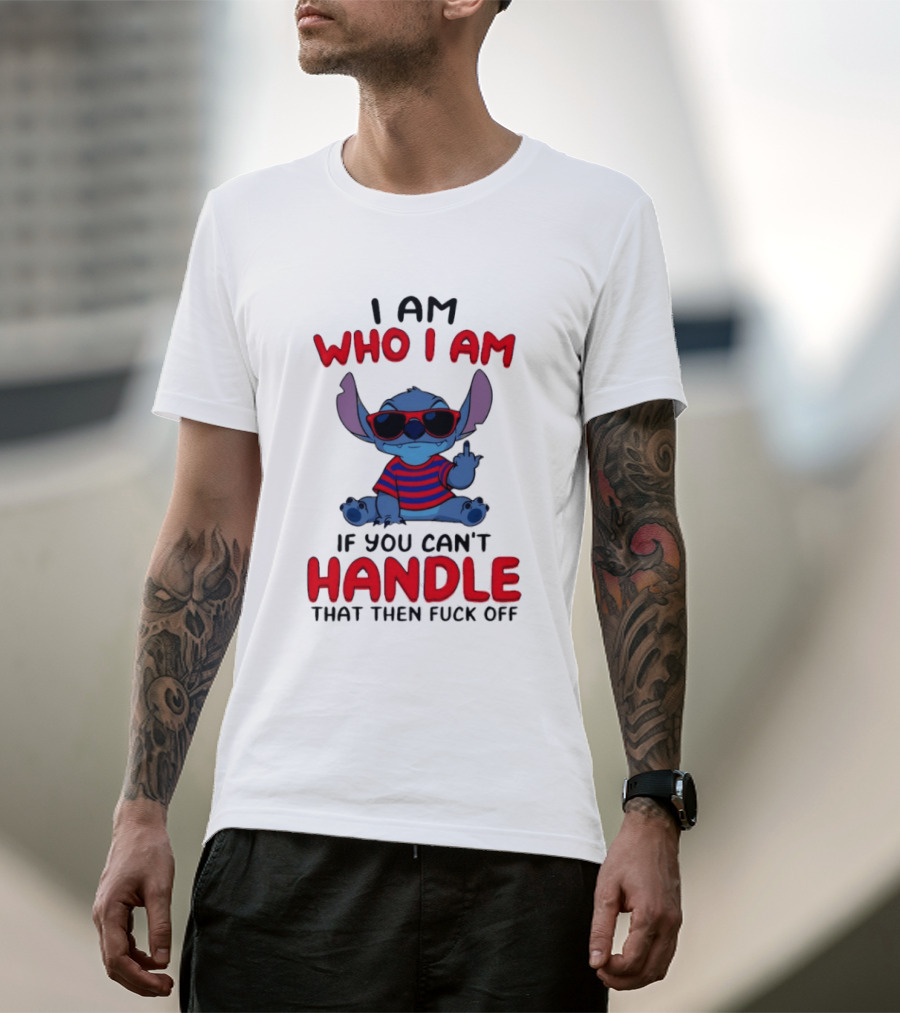 Stitch I Am Who I Am If You Can't Handle That Then Fuck Off Red Sunglasses Striped T-Shirt