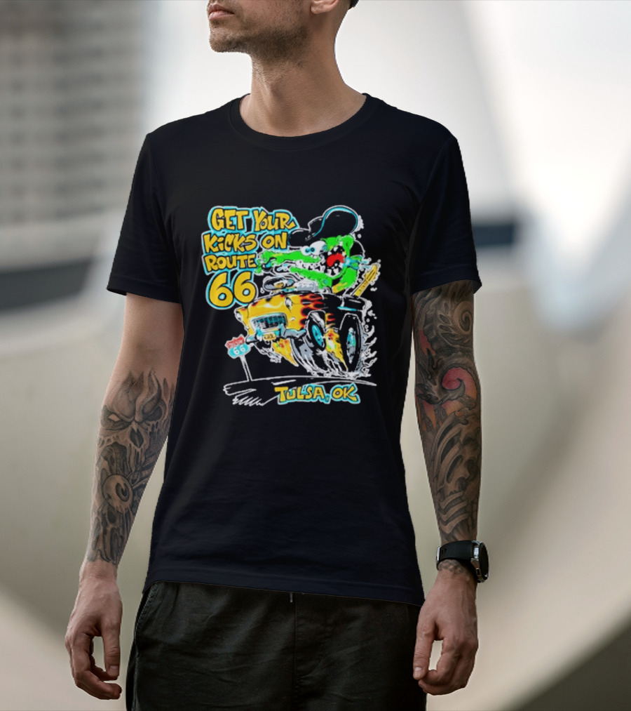 Get Your Kicks On Route 66 Monster Drag Tulsa OK T-Shirt