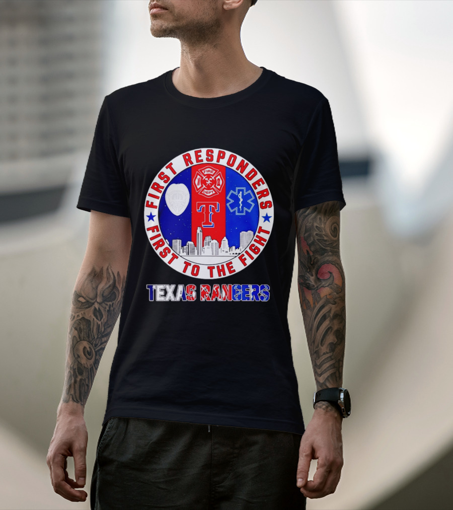 Texas Rangers First Responders Support First To The Fight Skyline T-Shirt
