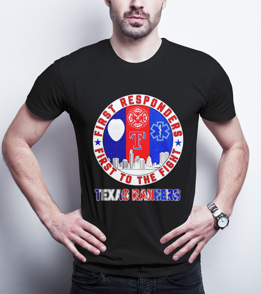 Texas Rangers First Responders Support First To The Fight Skyline T-Shirt