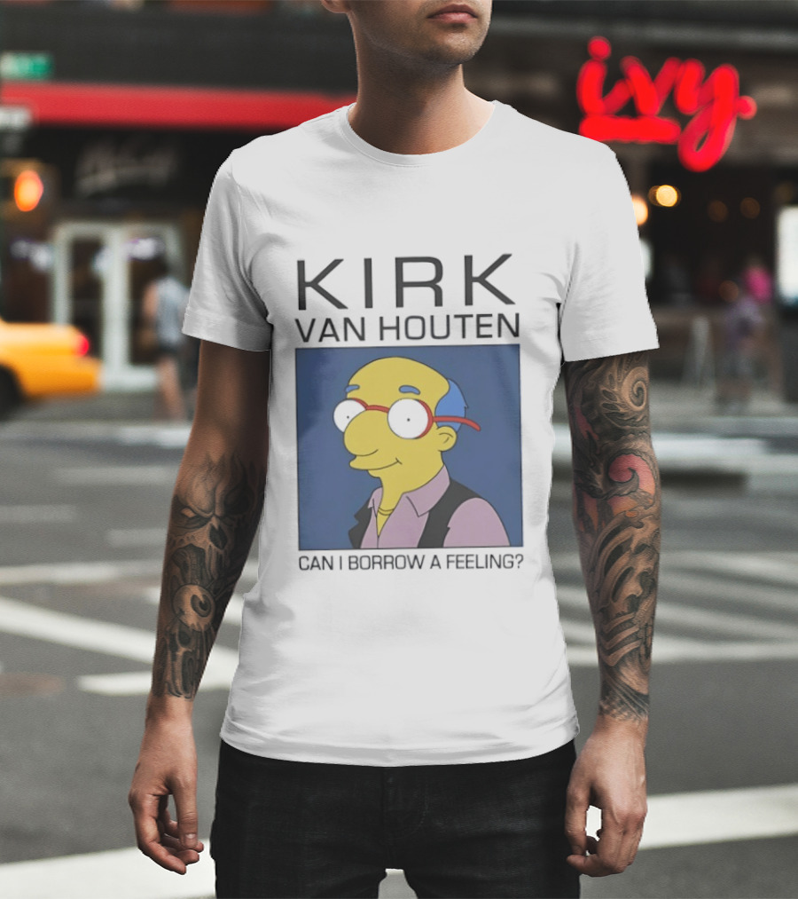 Kirk Van Houten Can I Borrow A Feeling Simpsons Meme Recognition T-Shirt