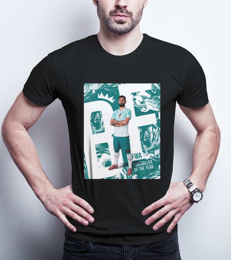 FWA Footballer Of The Year Portuguese Bruno Fernandes T-Shirt