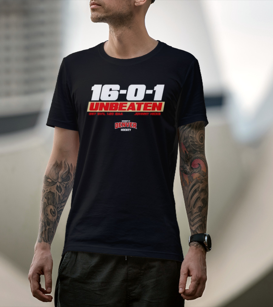 16 0 1 Unbeaten Denver Hockey Johnny Hicks T-Shirt