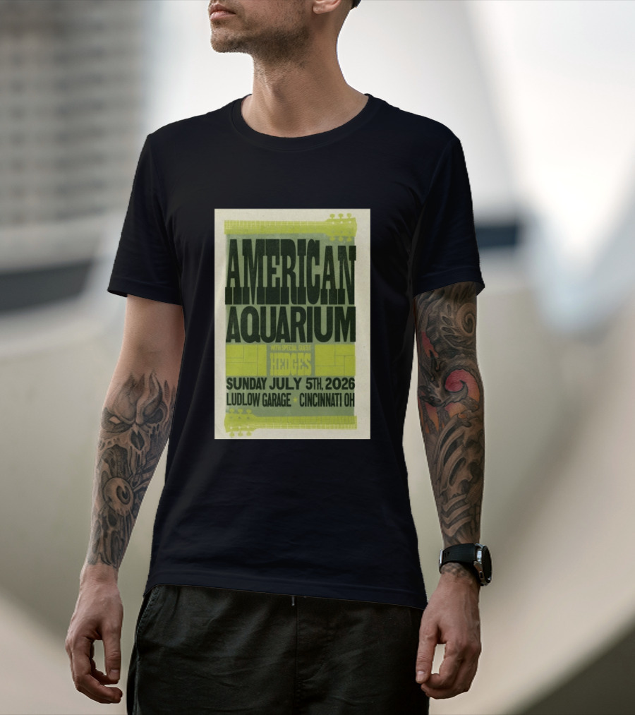 American Aquarium With Special Guest Hedges At Ludlow Garage Cincinnati OH July 5 2026 T-Shirt