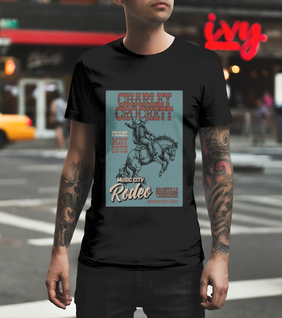 Charley Crockett Music City Rodeo Bridgestone Arena Nashville Tennessee May 29th T-Shirt