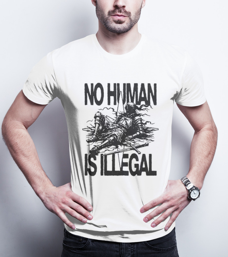 Knight No Human Is Illegal Medieval Warrior Silhouette Protest T-Shirt