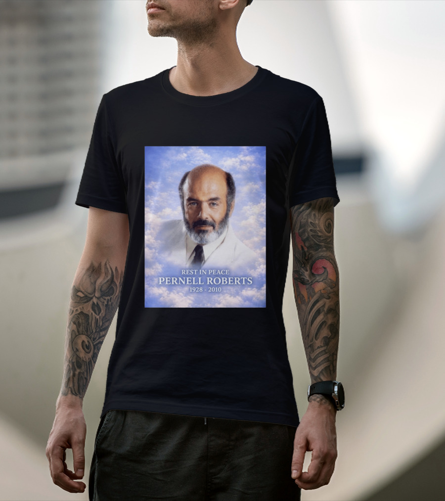 Rest In Peace Pernell Roberts 1928 2010 Memorial T-Shirt