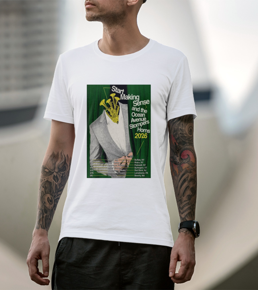 Start Making Sense Ocean Avenue Stompers Horns 2026 Tour Dates New York Pennsylvania Massachusetts T-Shirt