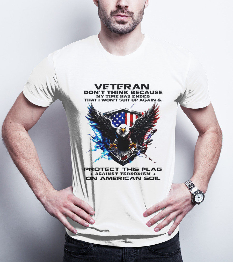 Veteran Protect This Flag Against Terrorism On American Soil Eagle USA Flag T-Shirt