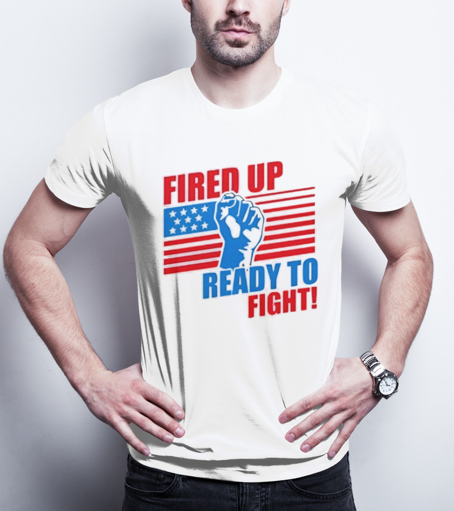 Fired Up Ready To Fight USA Flag Fist T-Shirt
