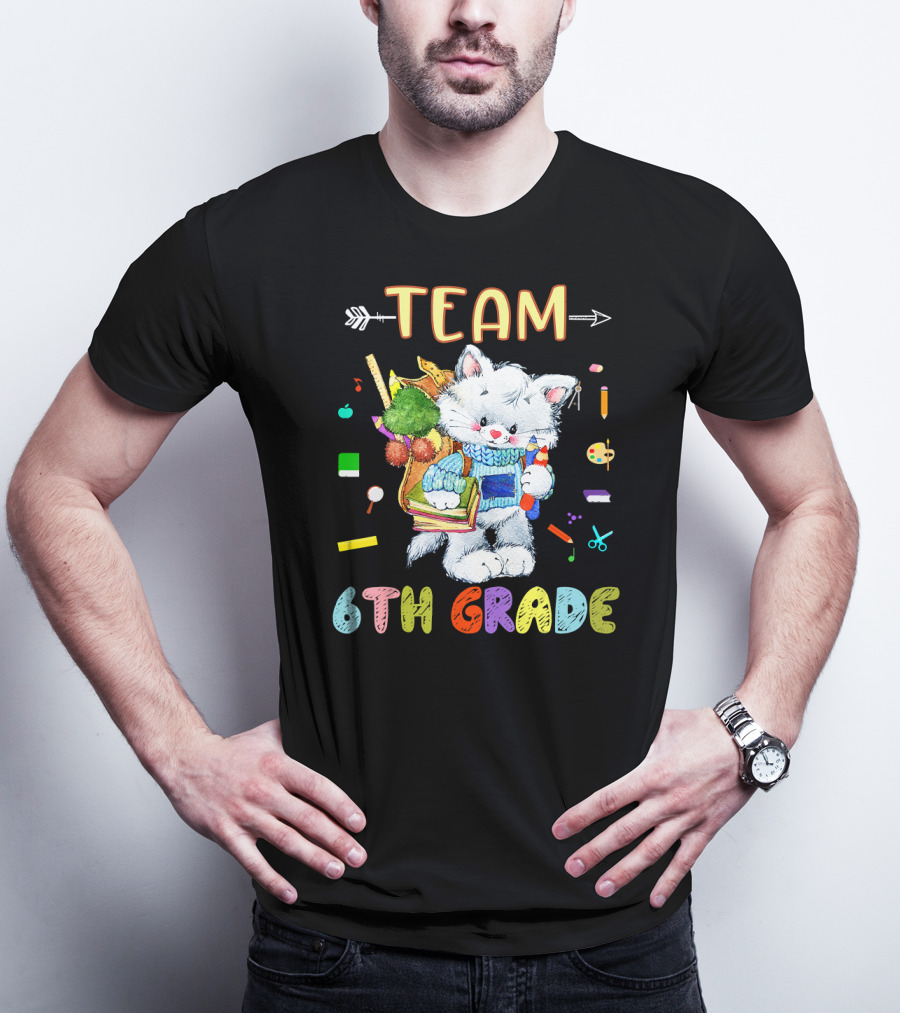 Team Cats 6th Grade Back To School Sixth Grade T-Shirt