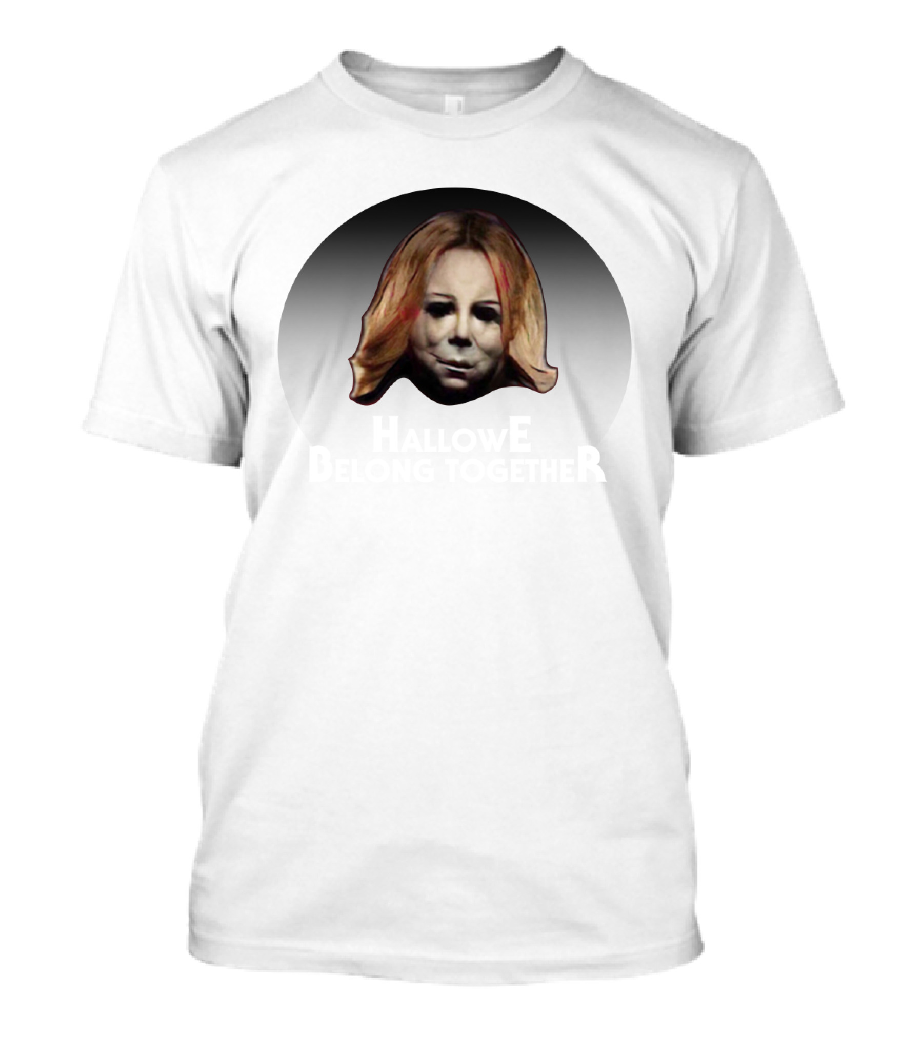Hallowe Belong Together Mariah Myers Mashup T-Shirt