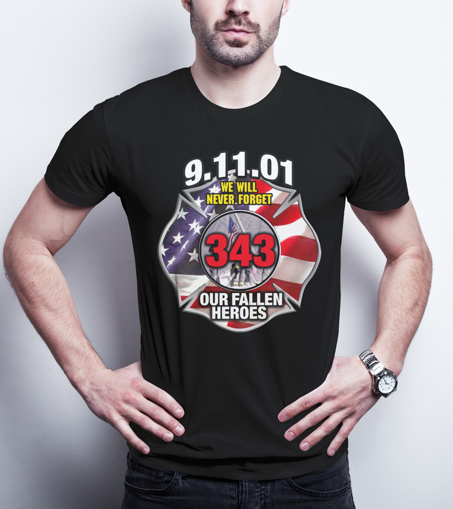 9.11.01 We Will Never Forget 343 Our Fallen Heroes T-Shirt