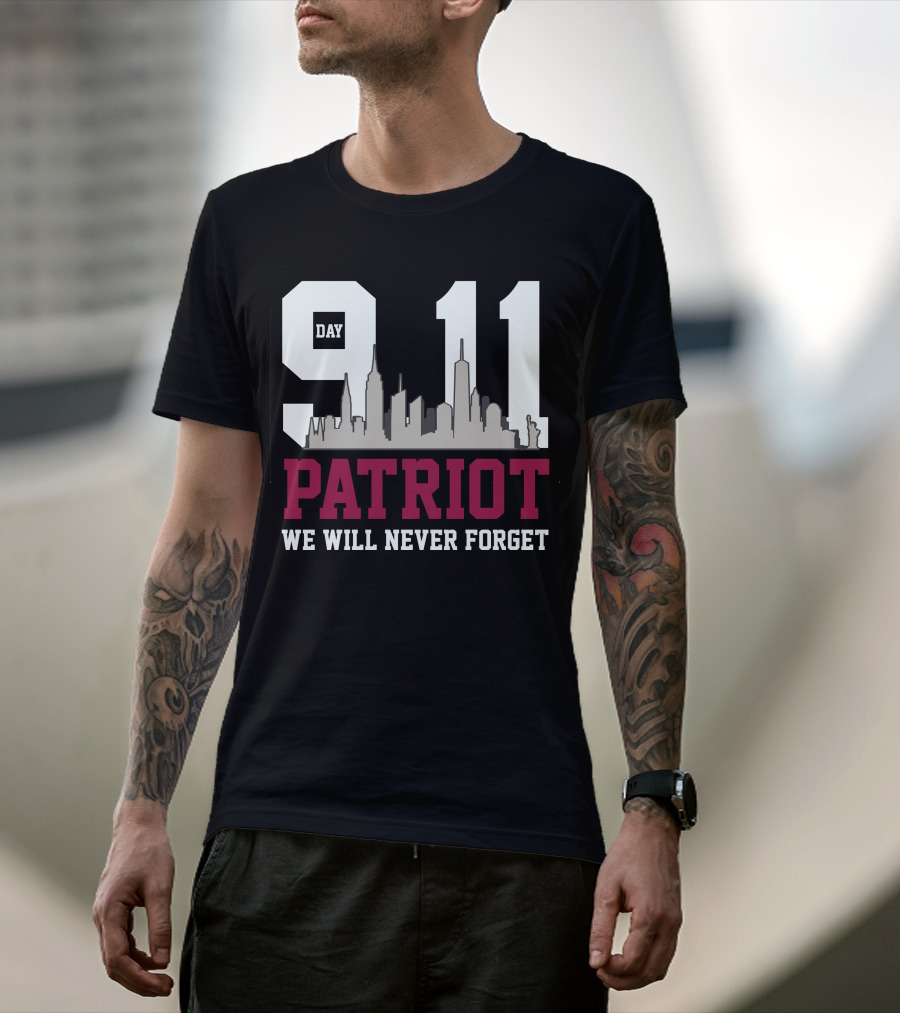Patriot Day 911 We Will Never Forget Skyline Memorial T-Shirt