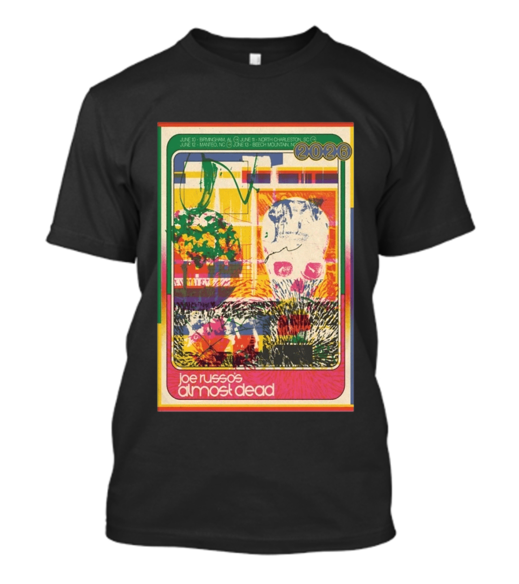 Joe Russo's Almost Dead 2026 Birmingham AL North Charleston SC Manteo NC Beech Mountain Tour T-Shirt