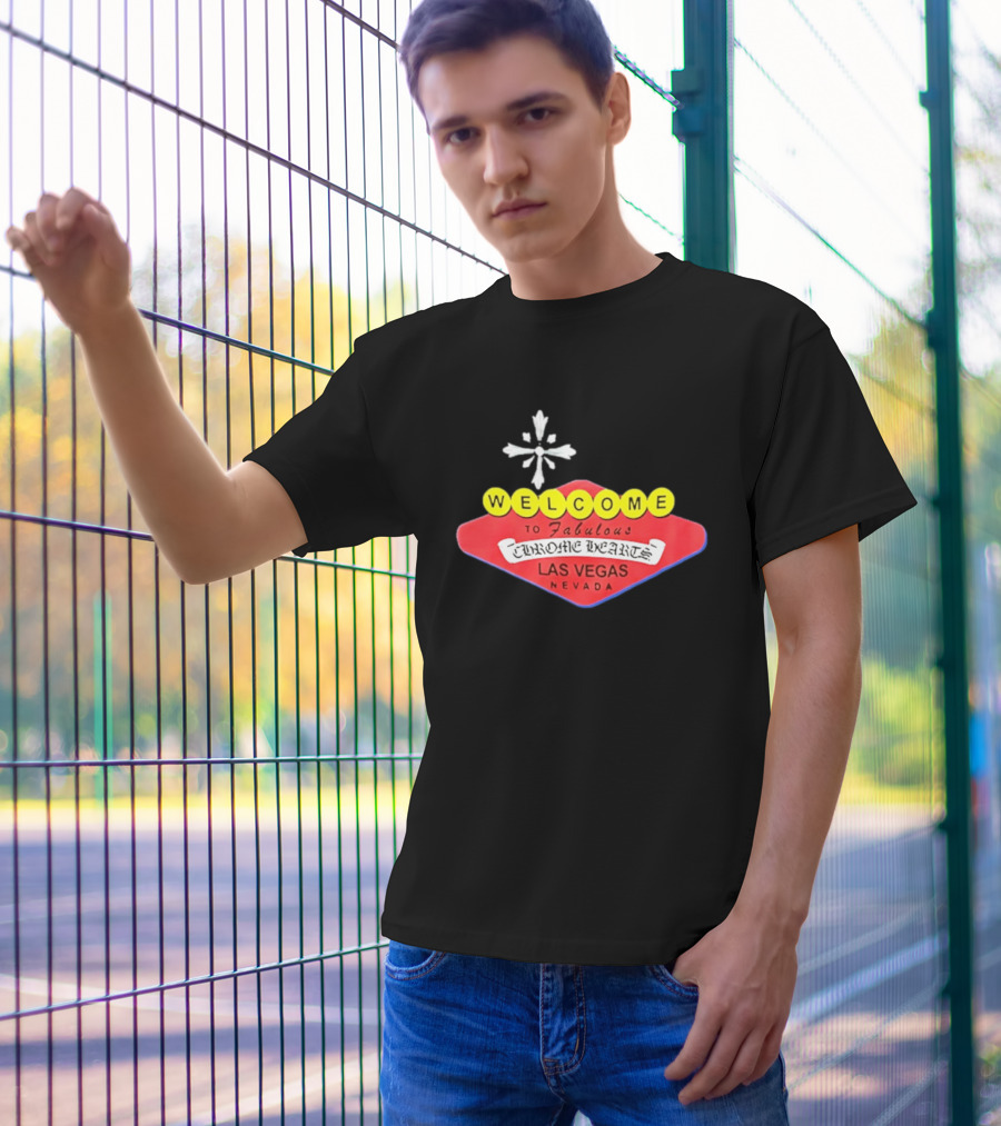 Welcome To Fabulous Chrome Hearts Las Vegas Nevada Cross T-Shirt