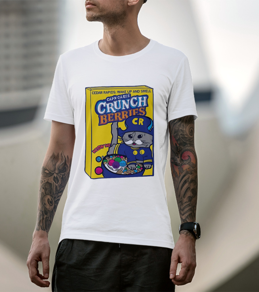 Cedar Rapids Wake Up And Smell Capn Garys Crunch Berries Meow Me Cat T-Shirt